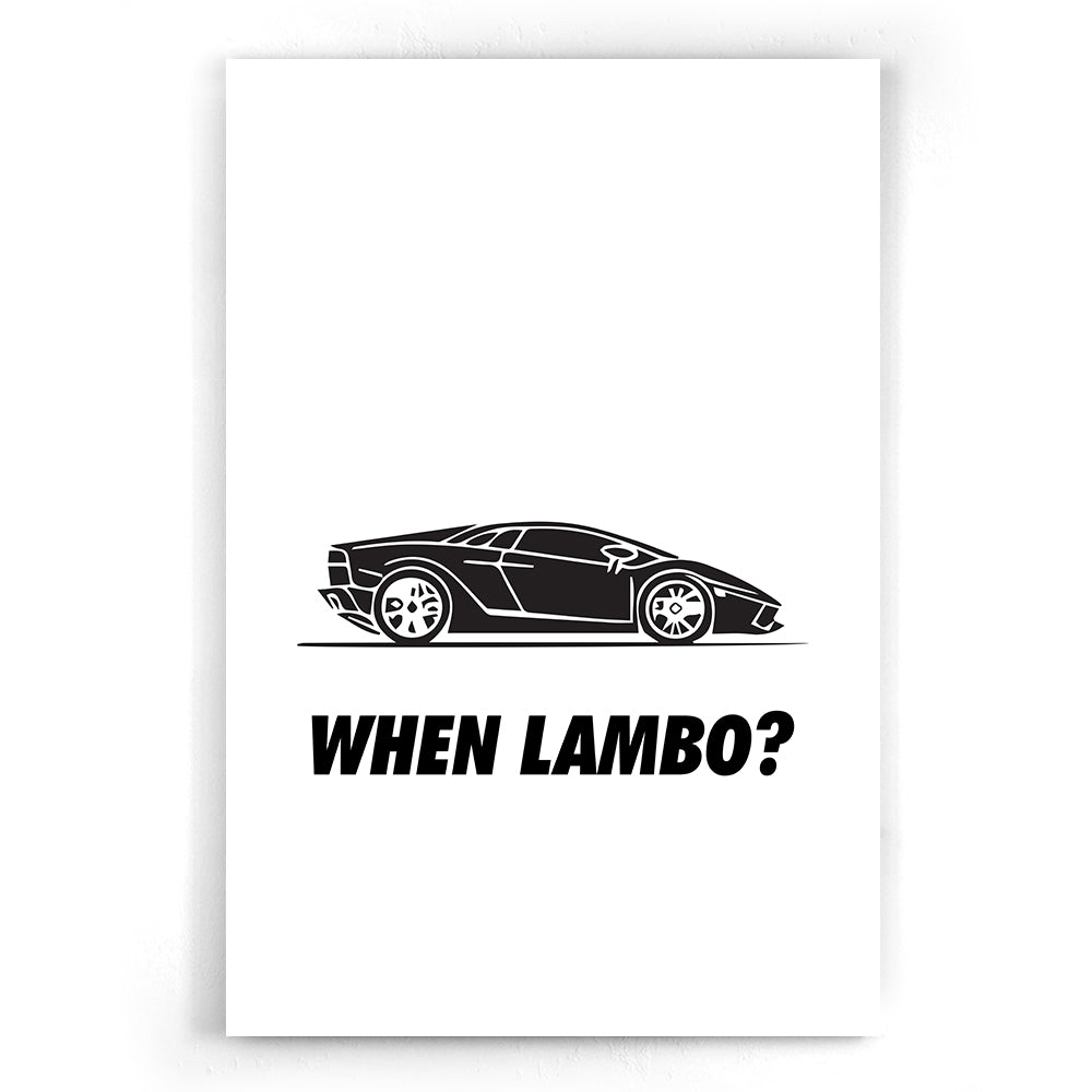 When Lambo? | Crypto motivation posters Walljar.com