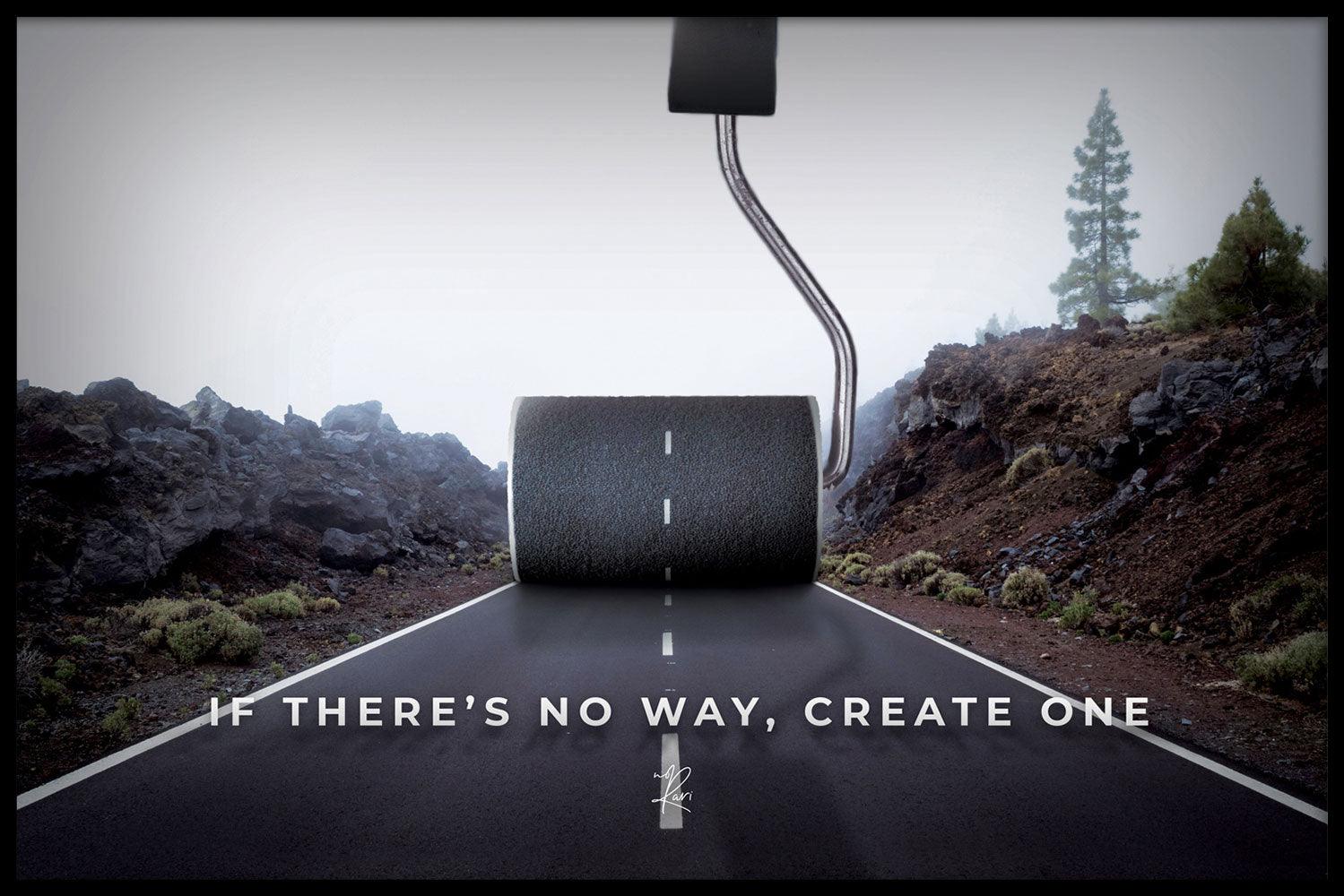Order the motivation poster If there's no way, create one online
