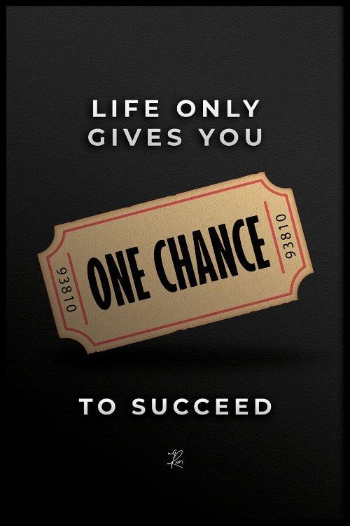 Order the motivation poster One Chance online | walljar.com